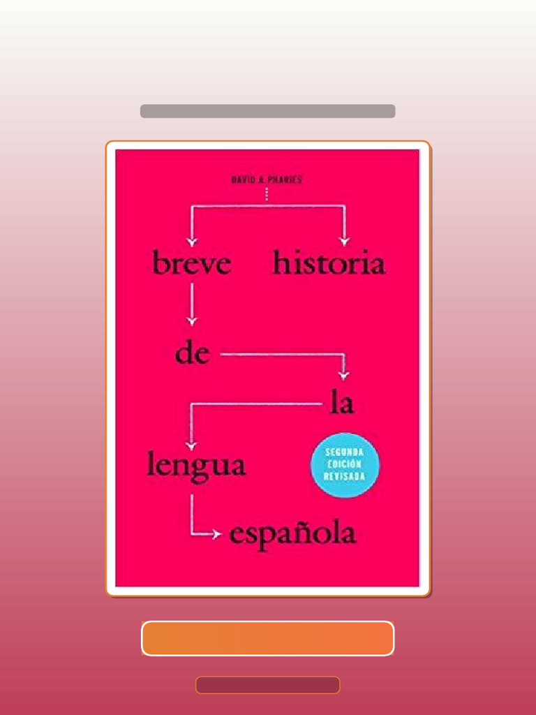 Breve Historia de La Lengua Espanola Segunda Edicion Revisada Spanish ...