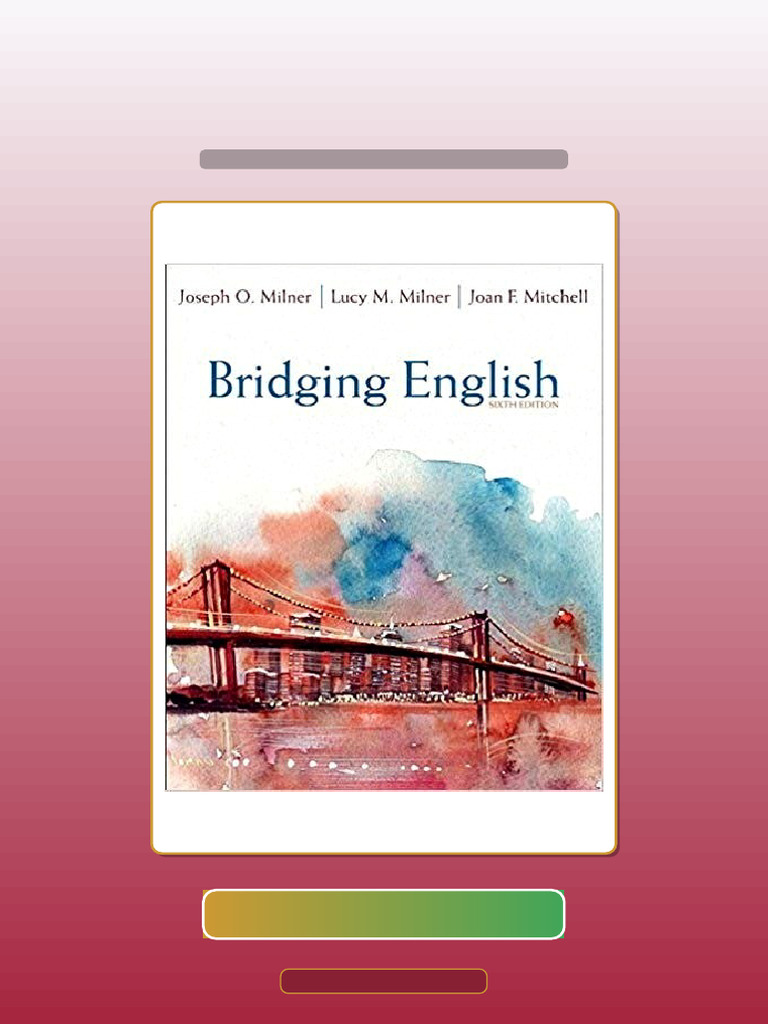 Bridging English 6th Edition by Joseph O Milner eBook and TestBank ...