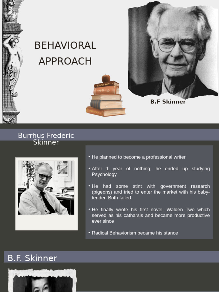 B.F Skinner Behavioral Approach | PDF | Reinforcement | Psychological Concepts