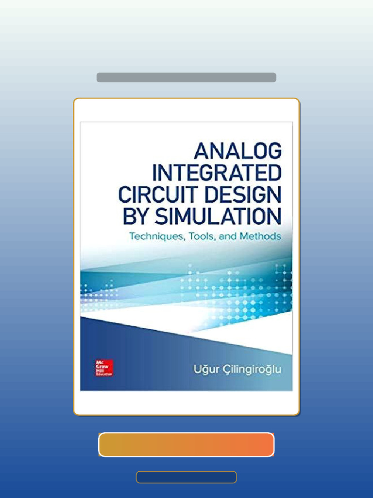 Analog Integrated Circuit Design by Simulation Techniques Tools and ...
