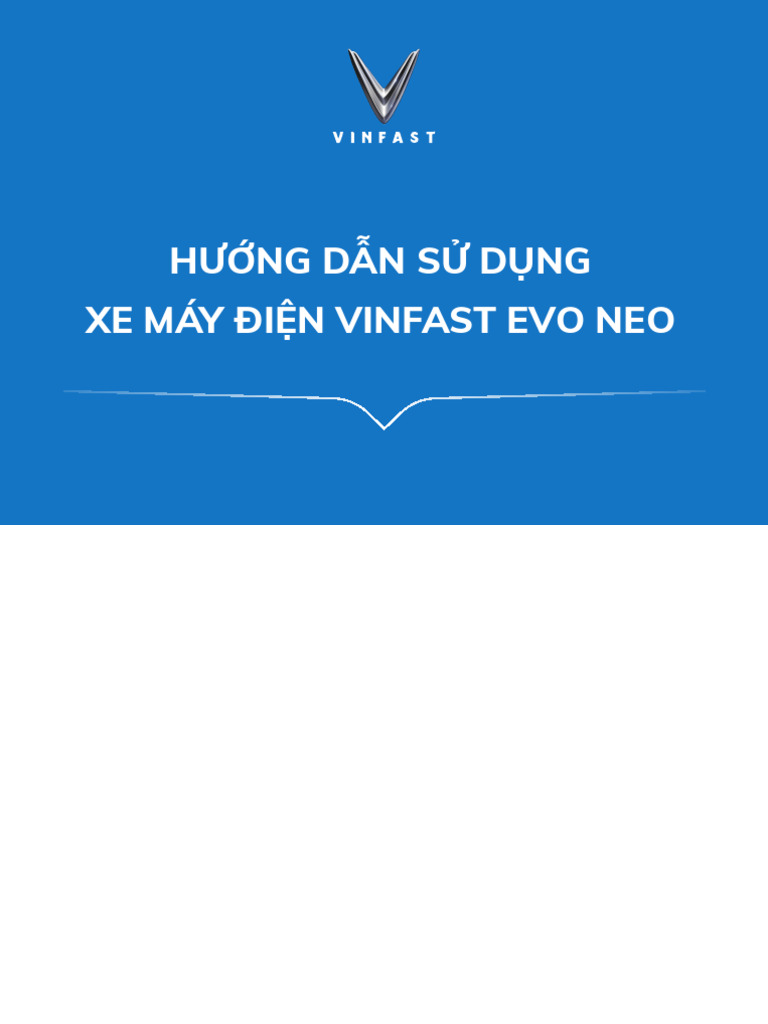 HƯỚNG DẪN SỬ DỤNG XE MÁY ĐIỆN VINFAST EVO NEO | PDF