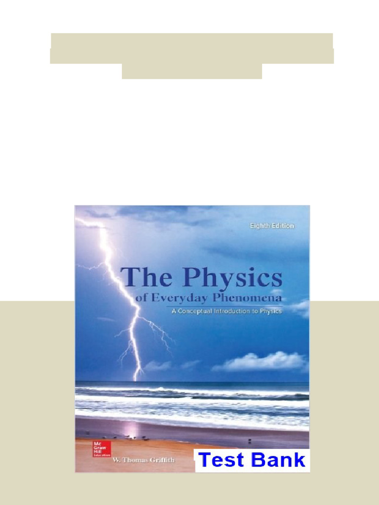 Physics of Everyday Phenomena A Conceptual Introduction to Physics 8th ...