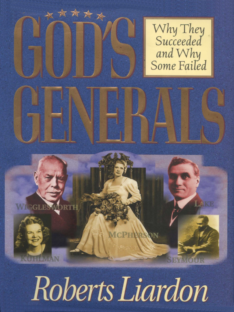 God's Generals - Why They Succeeded and Why Some Failed | PDF