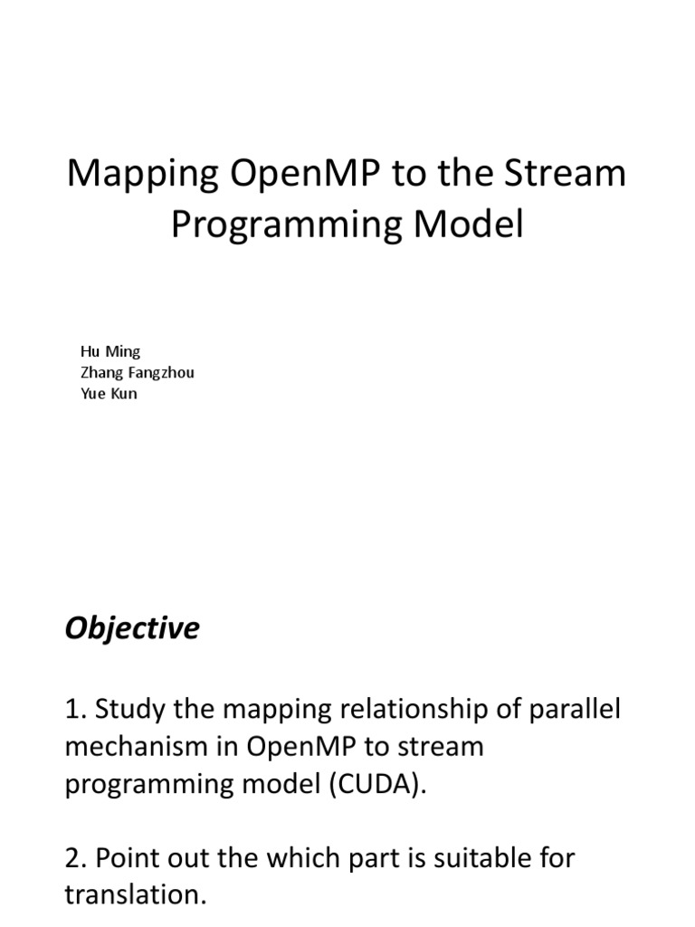 Mapping OpenMP Parallel Constructs to the CUDA Stream Programming Model for Scientific ...