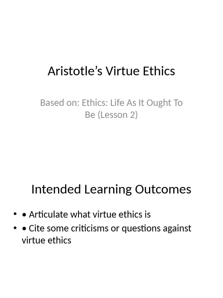 Aristotles Virtue Ethics Presentation | PDF