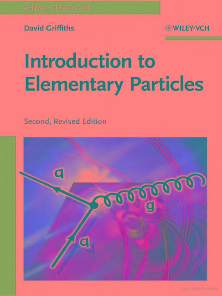 David Jeffery Griffiths-Introduction To Elementary Particles, 2nd ...