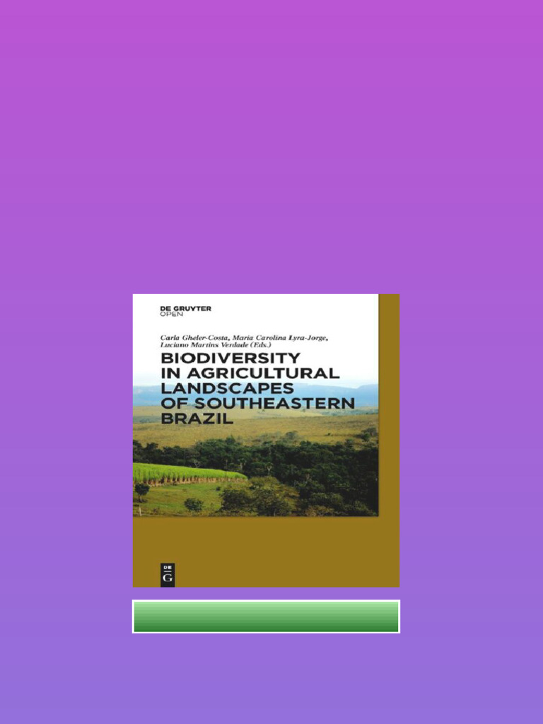 Biodiversity In Agricultural Landscapes Of Southeastern Brazil Carla ...