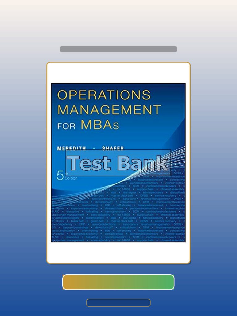 Complete Operations Management For MBAs 5th Edition Meredith Verified ...