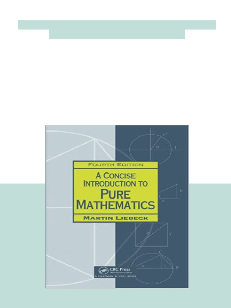Concise Introduction To Pure Mathematics 4th Liebeck Solution Manual ...