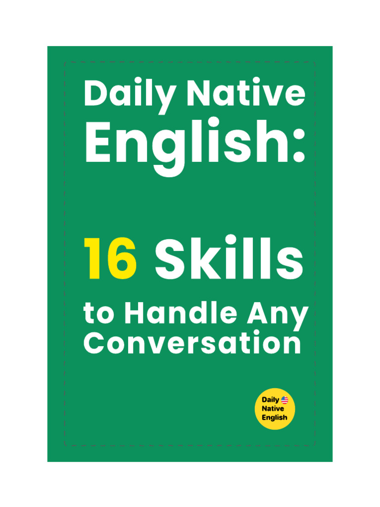 Daily Native English 16 Skills To Handle Any Conversation (Daily Native ...
