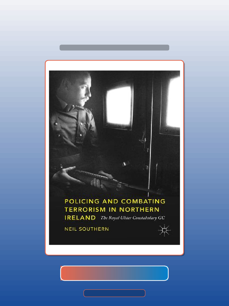 Complete Policing and Combating Terrorism in Northern Ireland 1st Ed ...