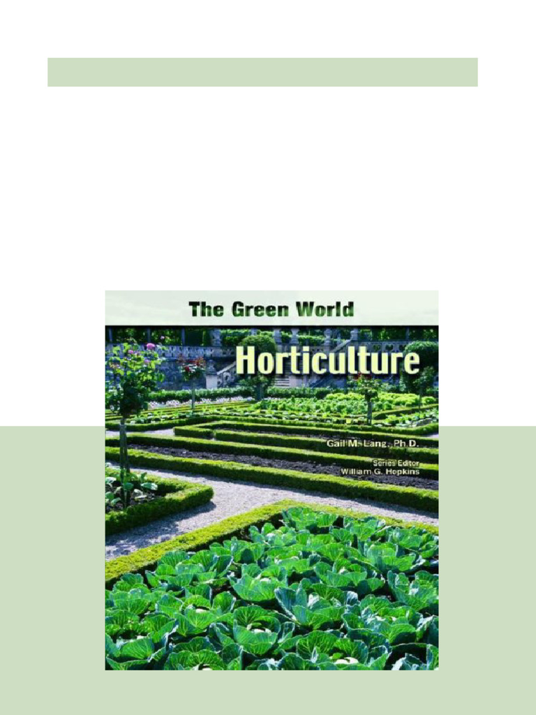 6728Horticulture 1st Edition Gail M. Lang Complete Edition | PDF | Soil ...