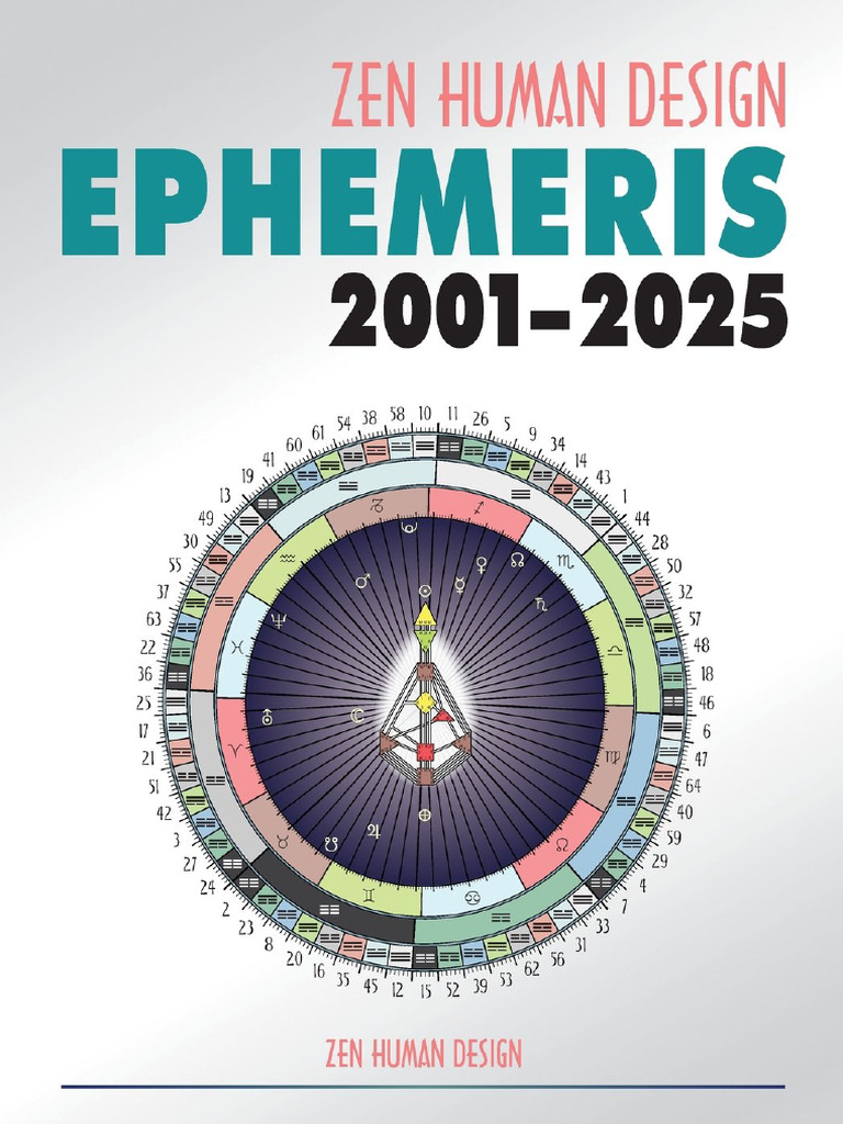 Ebook Zen Human Design Ephemeris 2001 2025 Zen Human Design Ephemeris ...