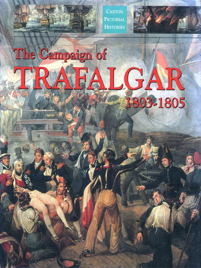 The Campaign of Trafalgar 1803-1805 | PDF