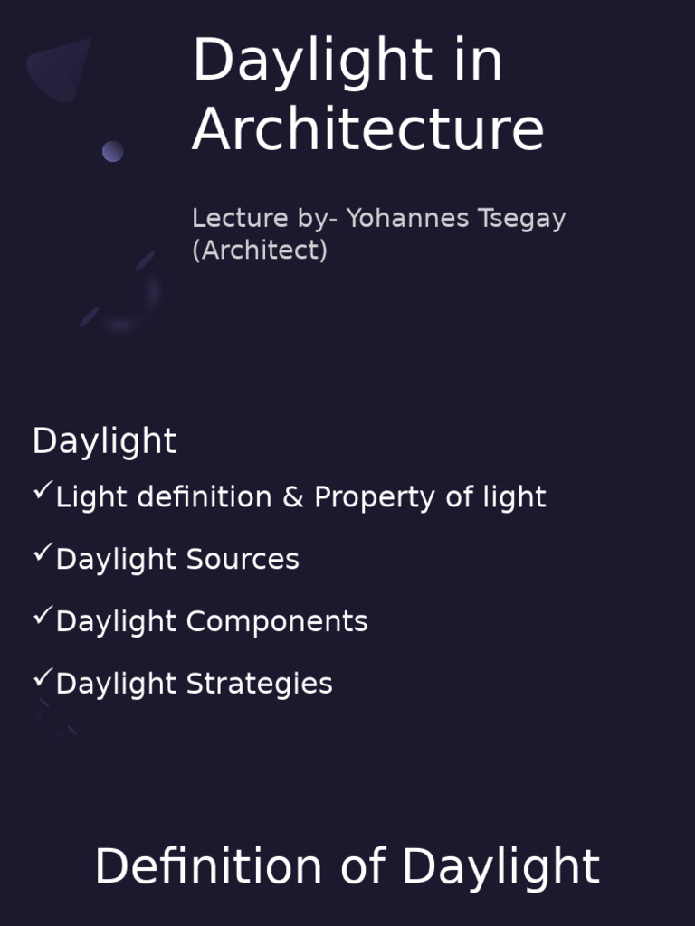 Lecture 1 Daylight in Architecture Source and Design by Yohannes | PDF ...