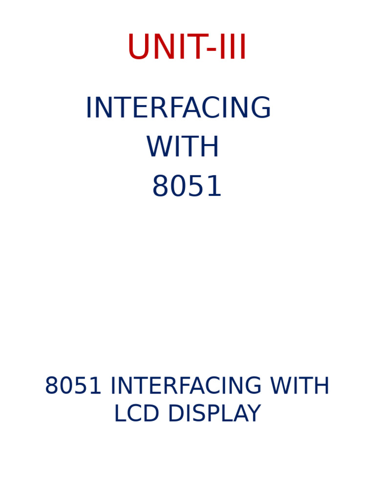 Unit III Interfacing With 8051 | PDF