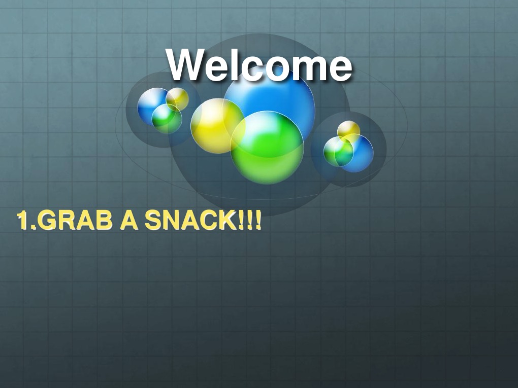 Welcome: 1.grab A Snack!!! | PDF | Reading Comprehension | Intelligence
