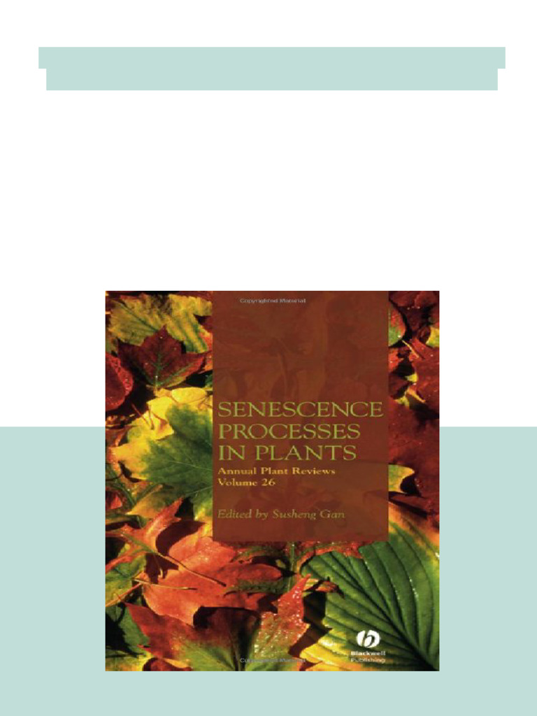 1503senescence Processes in Plants Annual Plant Reviews Volume 26 1st ...