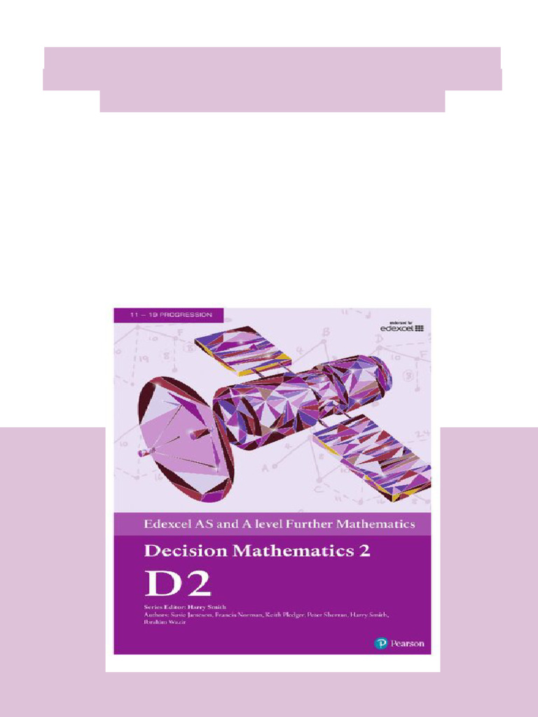 Edexcel AS and A Level Further Mathematics Decision Mathematics 2 (A ...