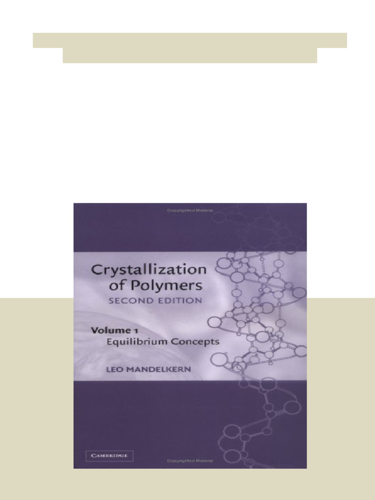 Crystallization of Polymers Equilibrium Concepts 2ed Edition Mandelkern ...