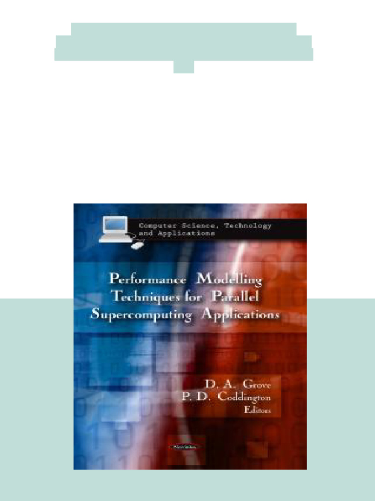 (Ebook) Performance Modelling Techniques for Parallel Supercomputing Applications by D. A. Grove ...