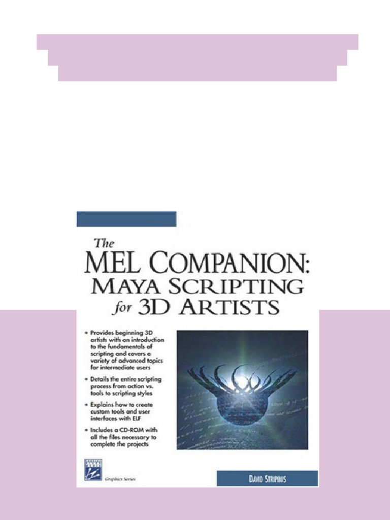 (Ebook) The MEL Companion: Maya Scripting for 3D Artists (Graphics Series) by David Stripinis ...