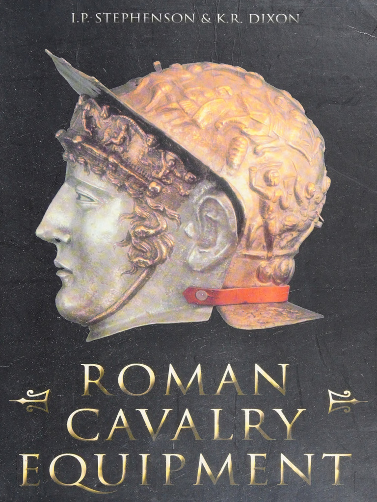 Roman Cavalry Equipment Overview | PDF | Cavalry