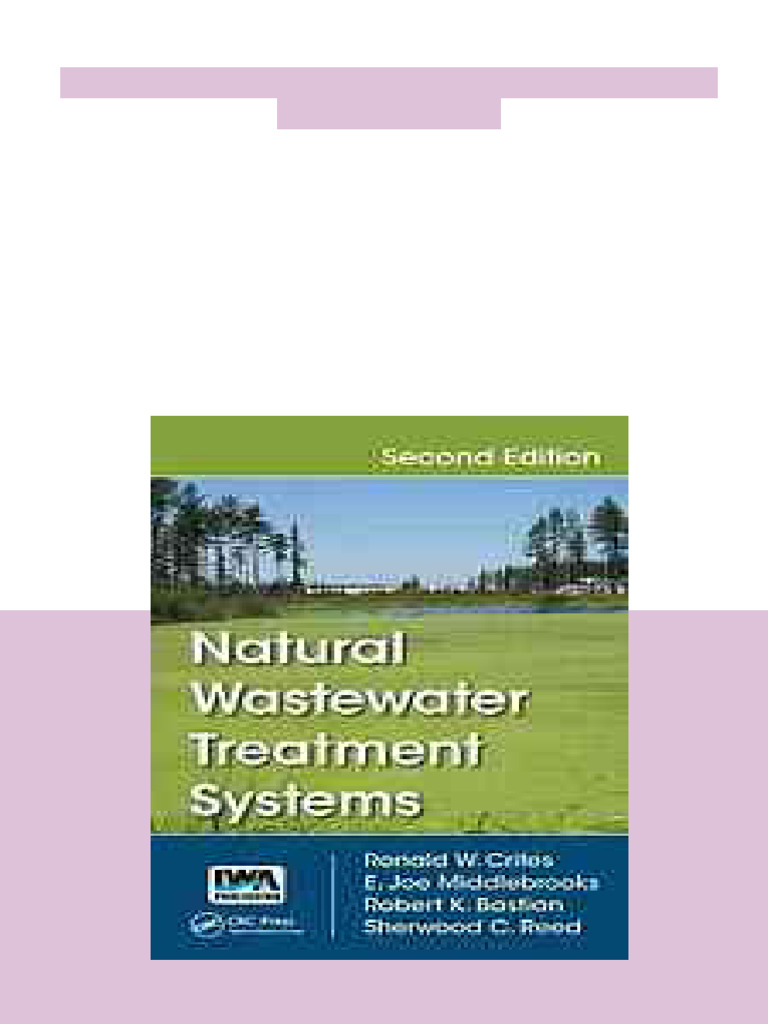 Natural wastewater treatment systems Second Edition Crites available ...