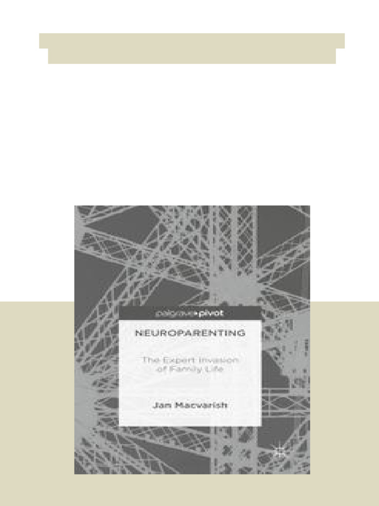 Neuroparenting: The Expert Invasion of Family Life 1st Edition Jan ...