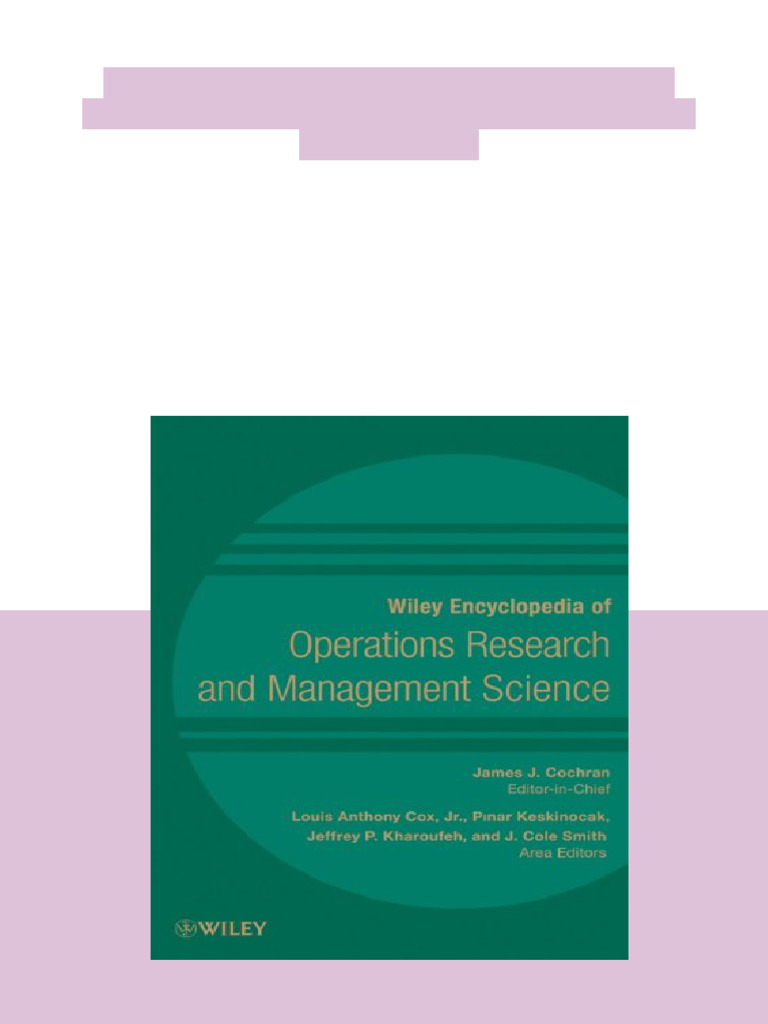 Wiley Encyclopedia of Operations Research and Management Science 1st ...