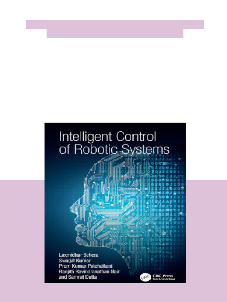 Intelligent Control of Robotic Systems 1st Edition Laxmidhar Behera ...