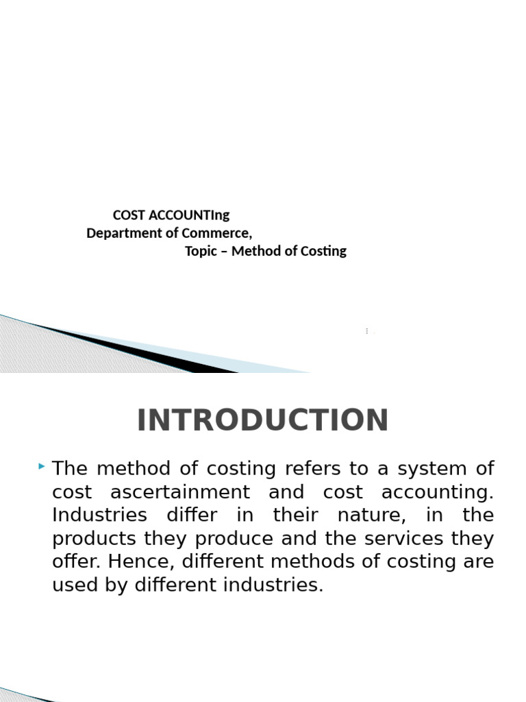 Cost Accounting Department of Commerce, Topic - Method of Costing | PDF ...