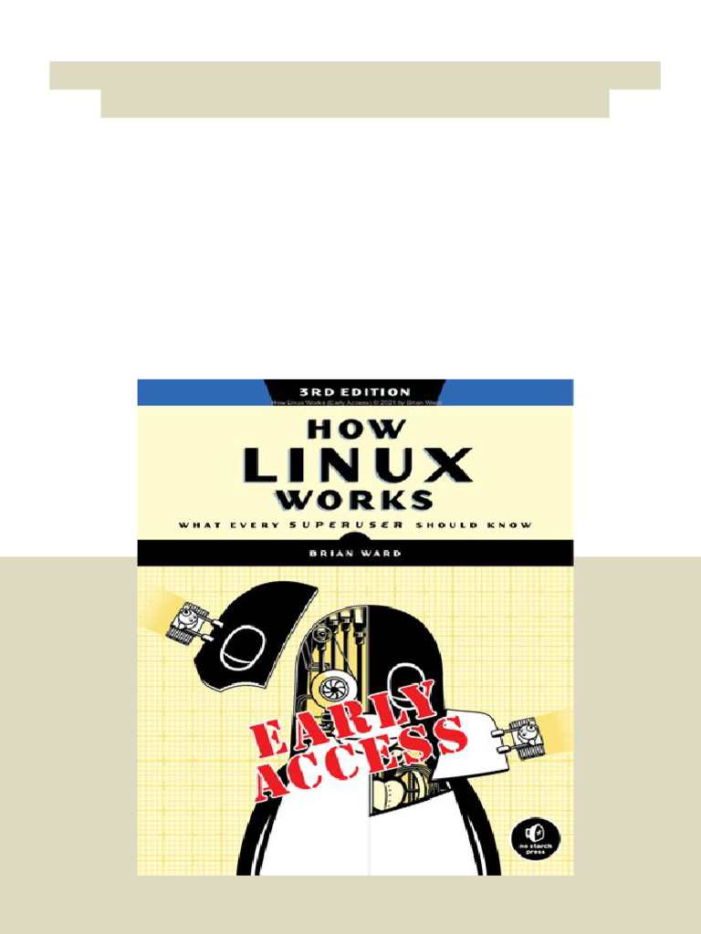 How Linux Works. What Every Superuser Should Know 3rd Edition Brian ...