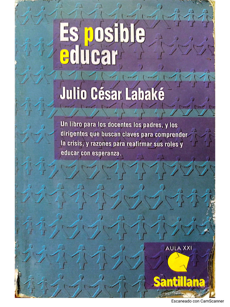 Es Posible Educar - Julio Cesar Labake. Cap 1 y Cap 14 | PDF