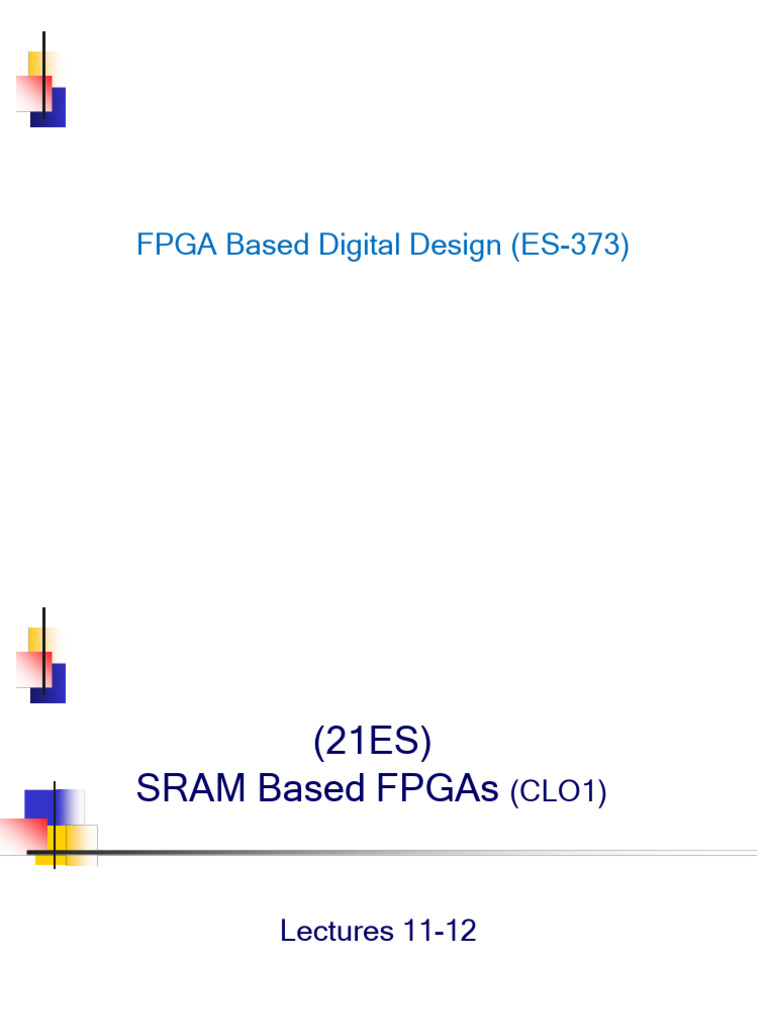 Lec 11-12 - SRAM Based FPGAs | PDF | Field Programmable Gate Array ...