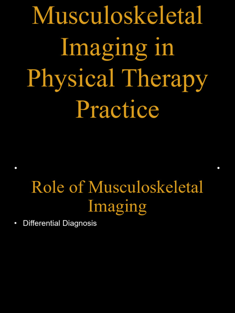 Musculoskeletal Imaging in Physical Therapy Practice - Compressed-1-28 ...