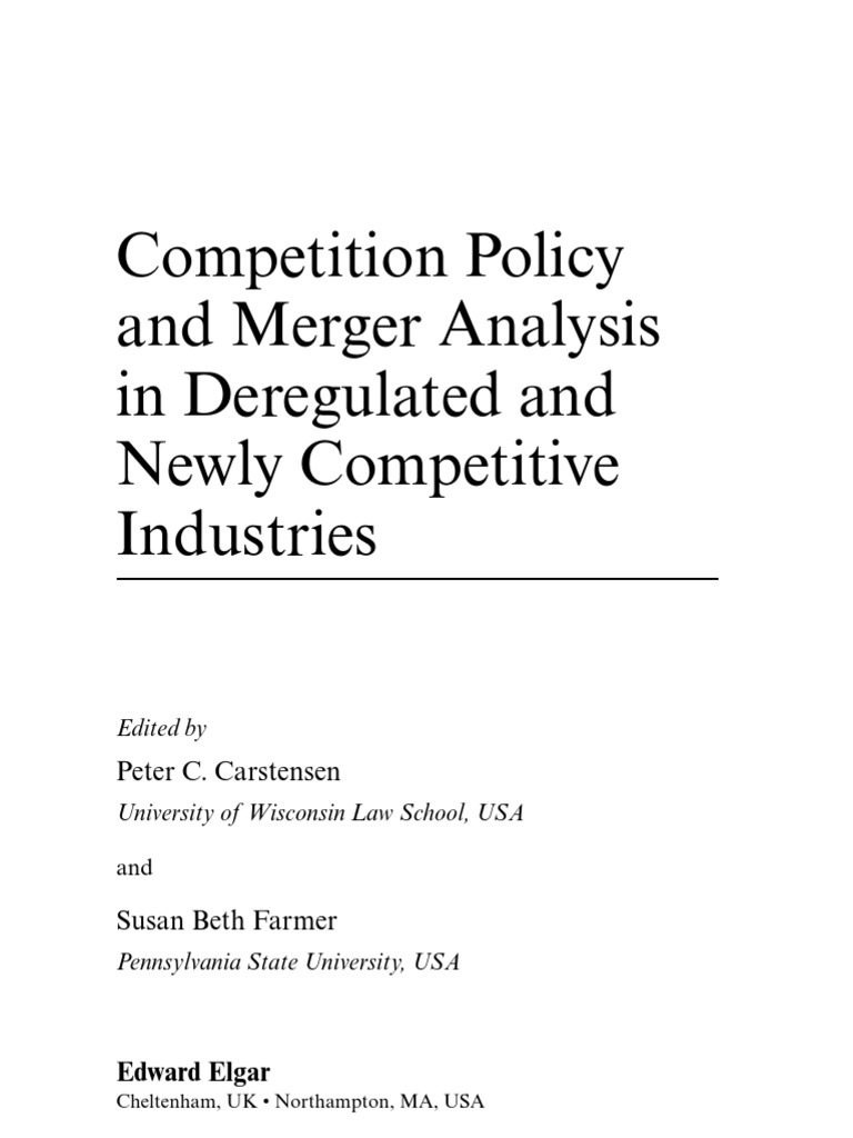 Competition Policy and Merger - Analysis in Deregulated and Newly ...