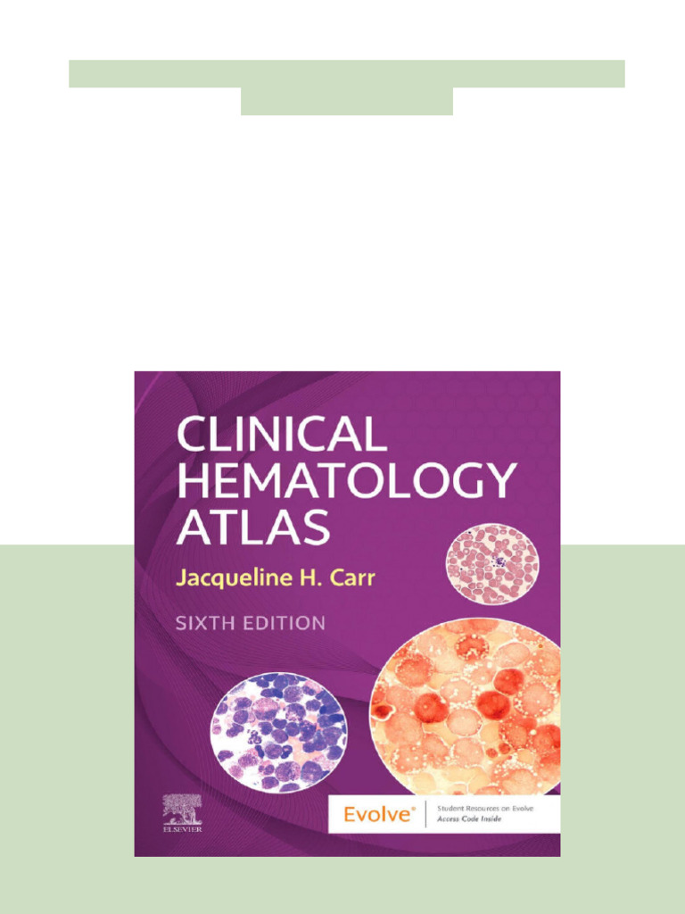 Clinical Hematology Atlas 6th Edition Jacqueline H. Carr Full | PDF ...