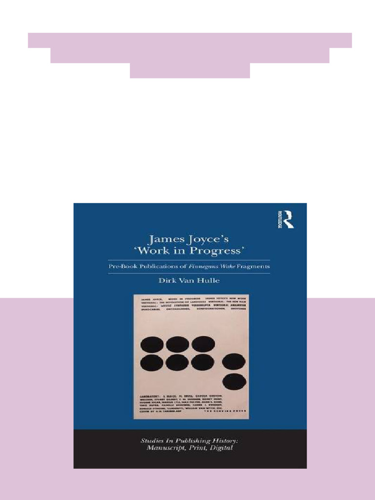 James Joyce S Work in Progress Pre Book Publications of Finnegans Wake ...