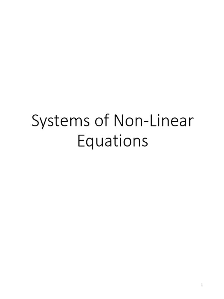 Non-Linear Equation Systems Explained | PDF | Equations | Nonlinear System