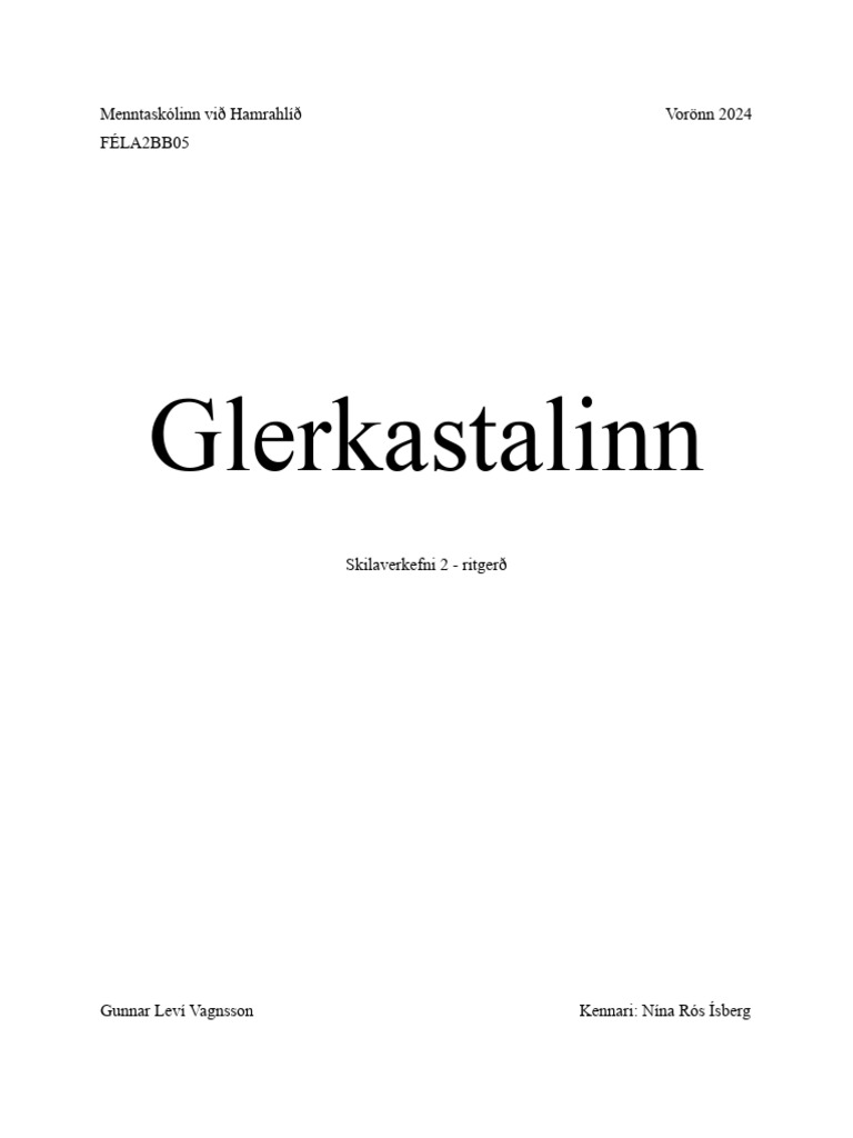 Gunnar Leví - Glerkastalinn (Skilaverkefni 2 - Ritgerð) | PDF