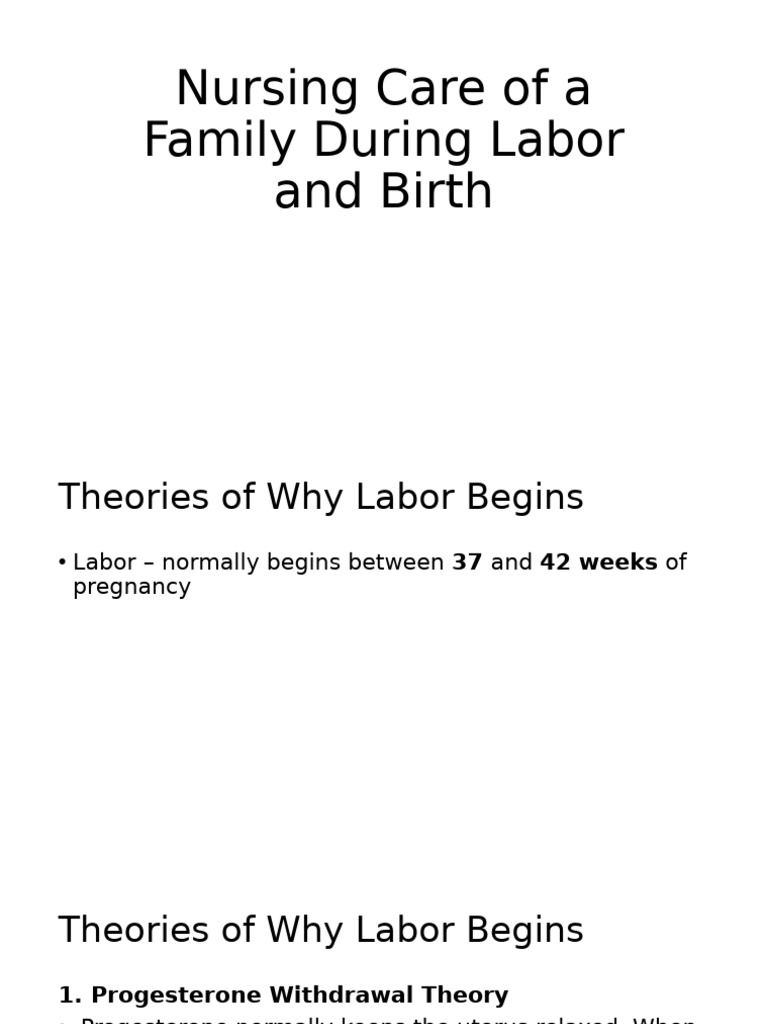 Nursing Care of A Family During Labor and Birth | PDF | Childbirth | Uterus