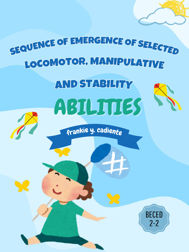 Sequence of Emergence of Selected Locomotor, Manipulative and Stability ...