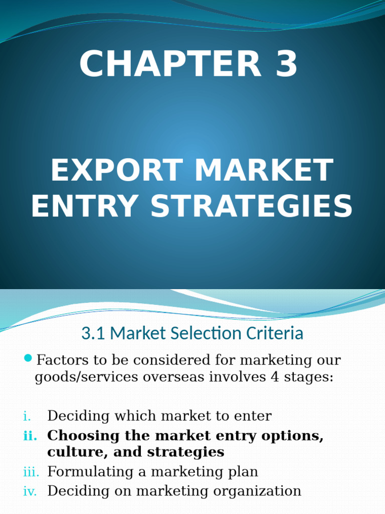 Topic 3.1 Export Strategy | PDF | Market (Economics) | Marketing