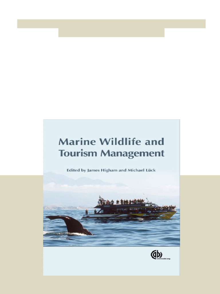 Marine Wildlife and Tourism Management First Edition J. Higham Complete Edition | PDF | Tourism ...