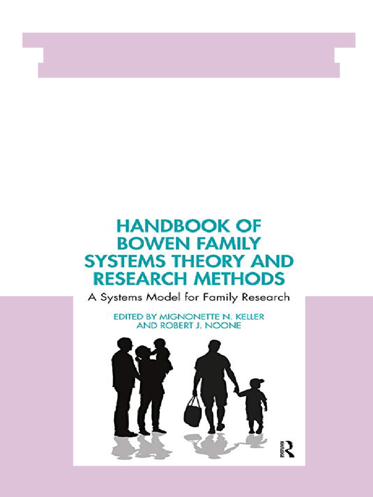 Handbook of Bowen family systems theory and research methods a systems ...