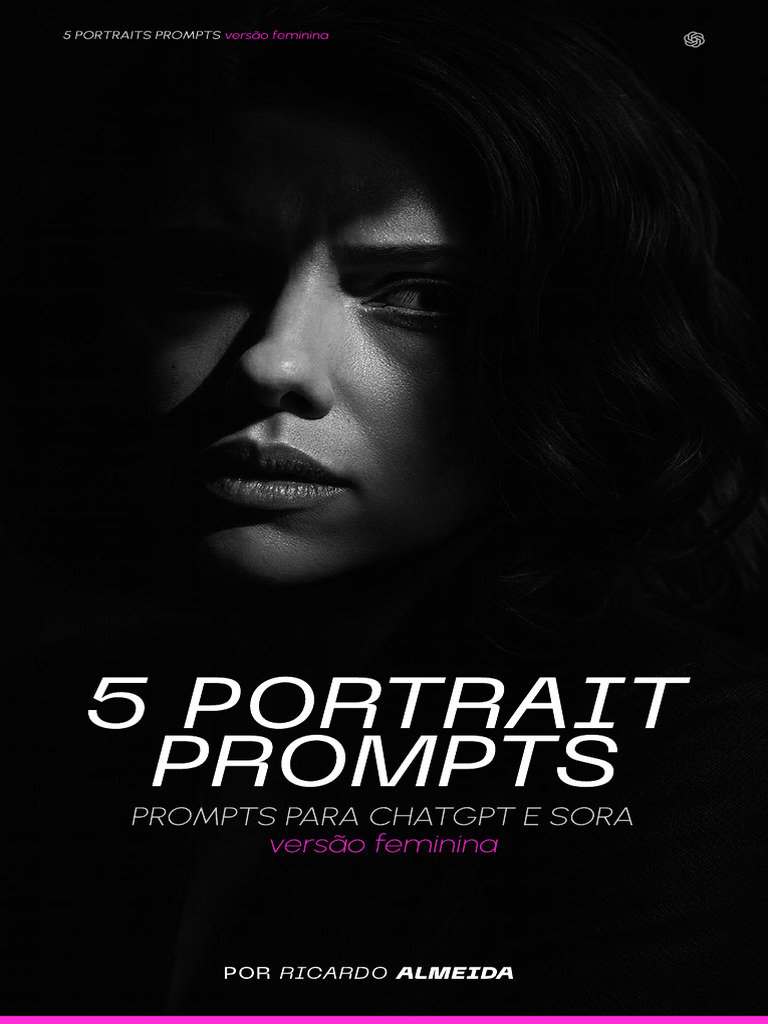 5 Cinematic Portrait Prompts for Women | PDF | Vision | Electromagnetic ...