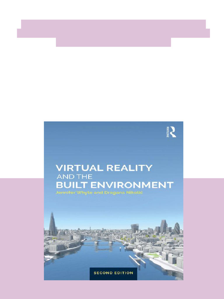 (Ebook) Virtual Reality and the Built Environment by Jennifer Whyte ...