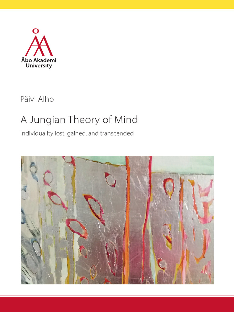 A Jungian Theory of Mind - Individuality Lost, Gained, And Transcended ...