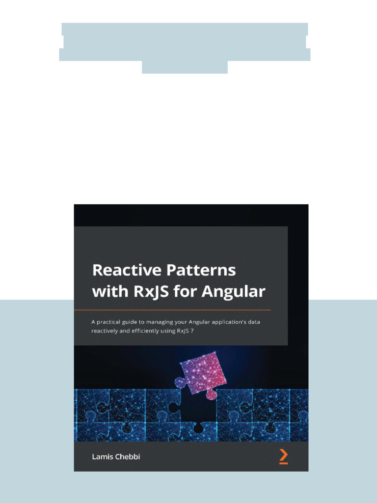 Reactive Patterns with RxJS for Angular A practical guide to managing ...